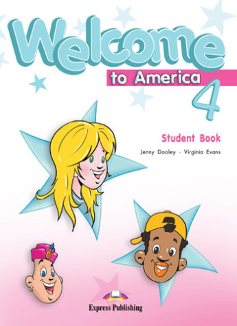 Welcome to America 4 Student Book - Shop at Newhorizons - GCNH